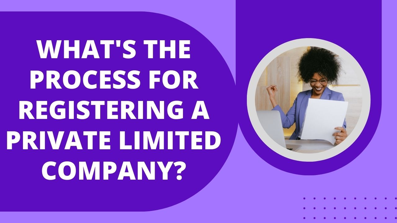 Seamless Registration: Unveiling The Process Of Private Limited Company ...