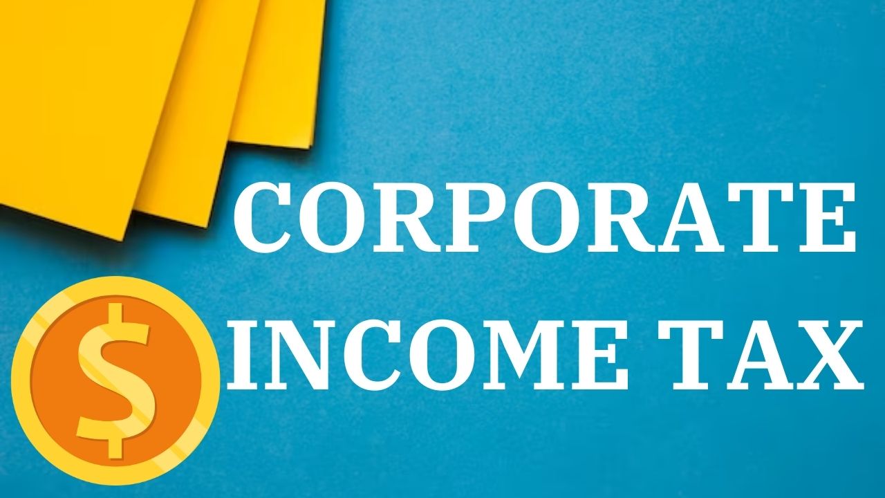 Navigating Corporate Taxation: Understanding Corporate Income Tax