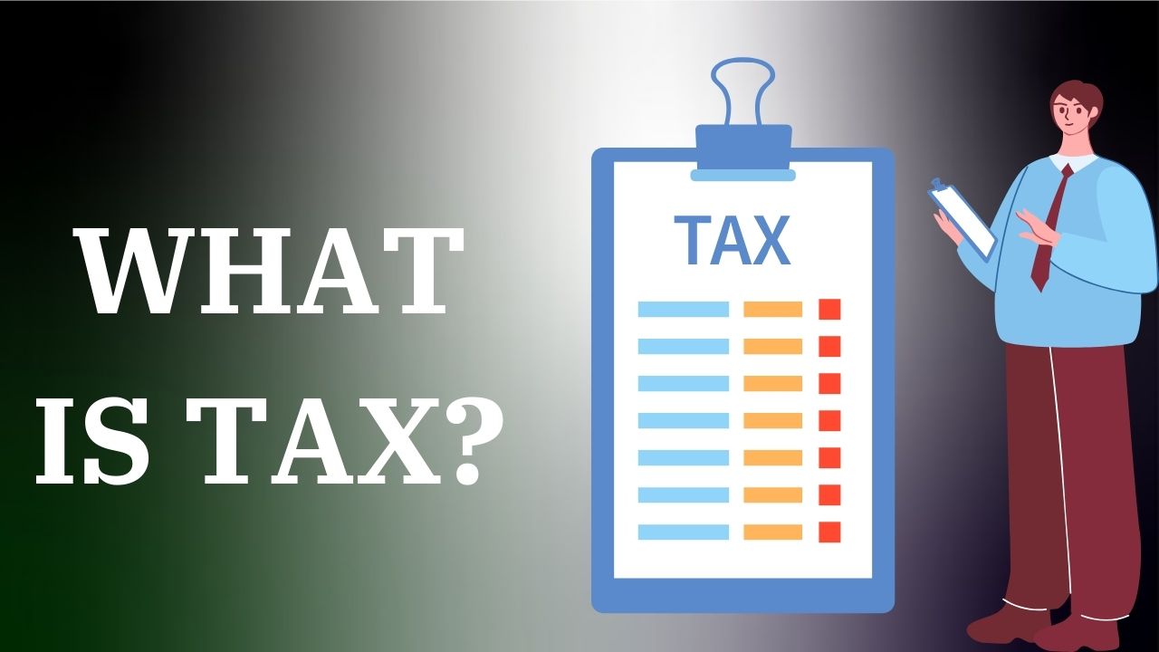 Demystifying Taxation: Understanding The Concept Of Tax