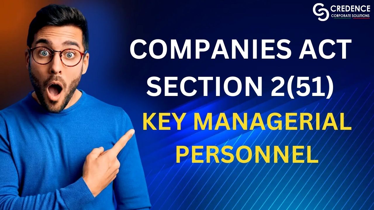 Key Managerial Personnel (KMP) | Roles And Responsibilities In Management