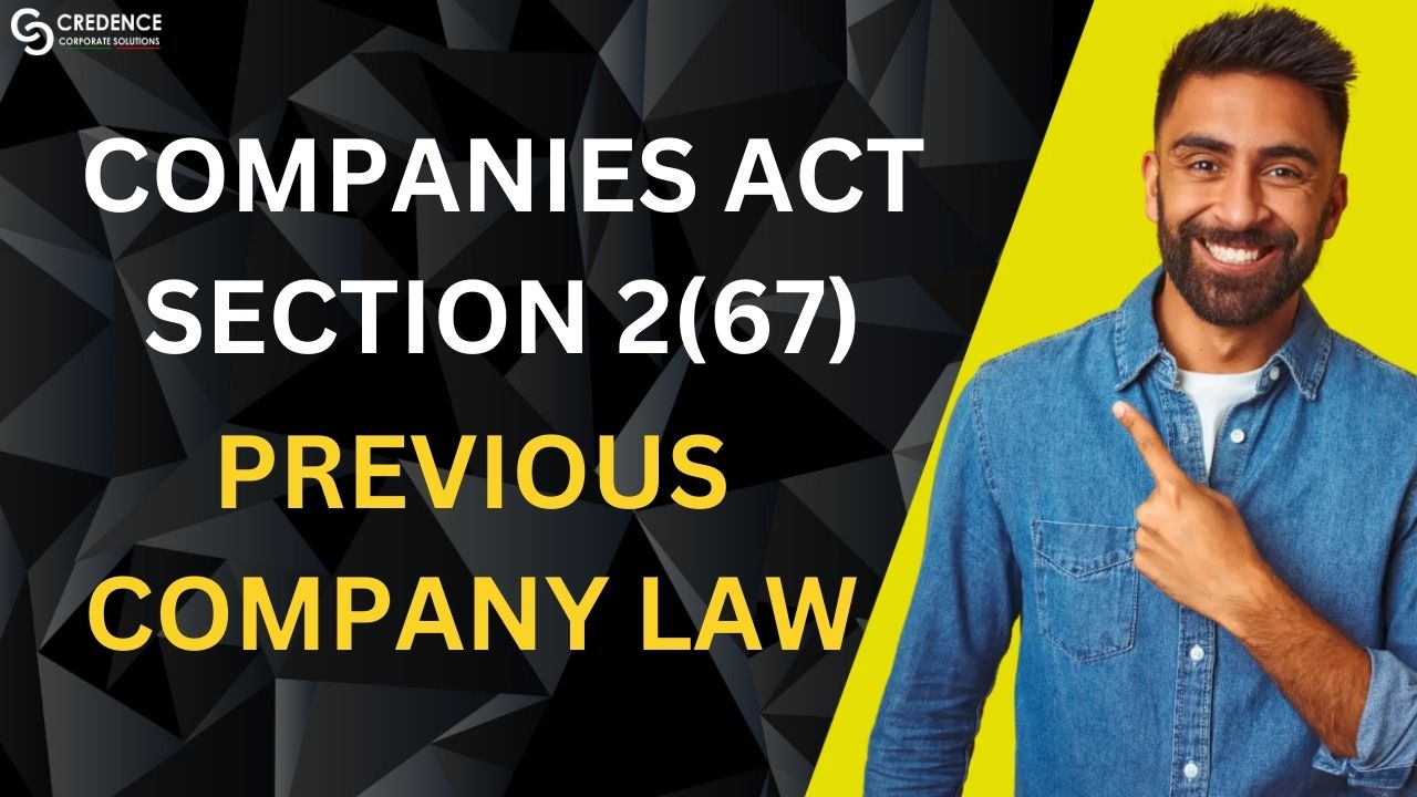 Previous Company Law | Overview And Evolution In Corporate Regulation