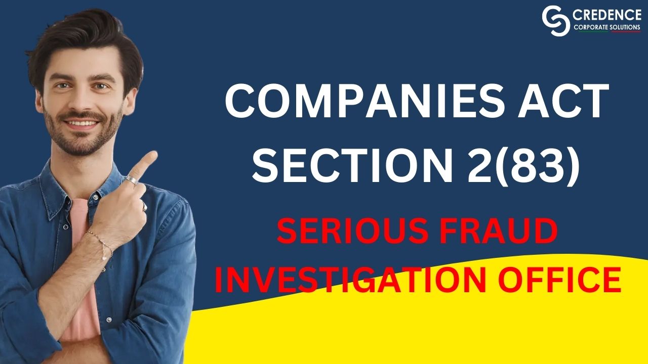 Serious Fraud Investigation Office (SFIO) | Definition And Functions