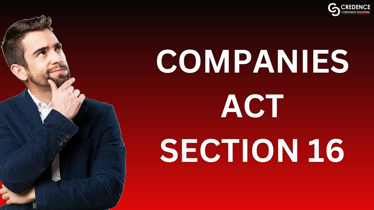 Companies Act Section 16 | Registration And Company Name Requirements
