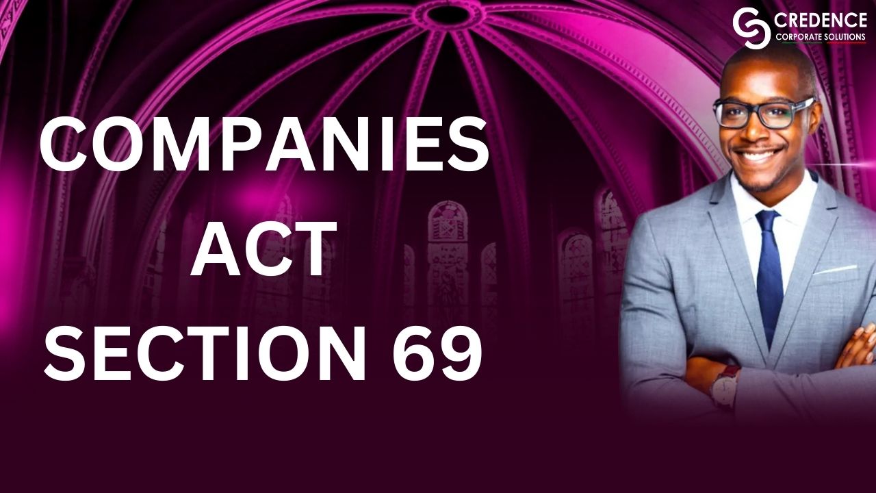 Companies Act Section 69: Legal Framework And Responsibilities