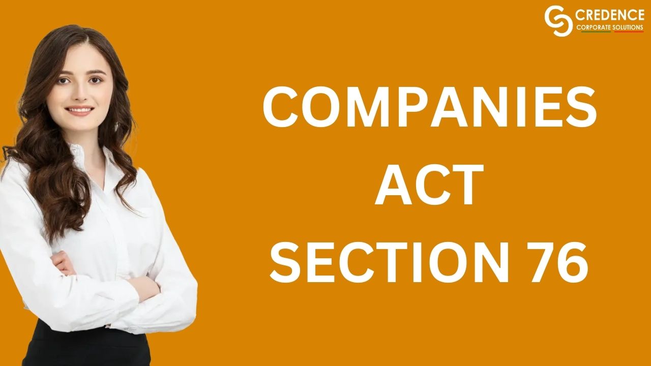Companies Act Section 76: Responsibilities And Compliance Guidelines