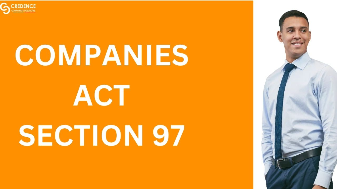 Section 97 Of The Companies Act - Power To Close Register